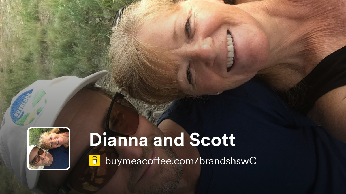 Dianna and Scott - Buymeacoffee