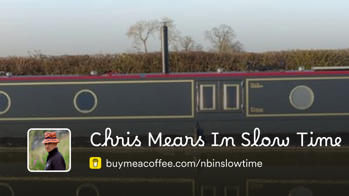 Chris Mears In Slow Time is creating a weekly videos about life in a ...