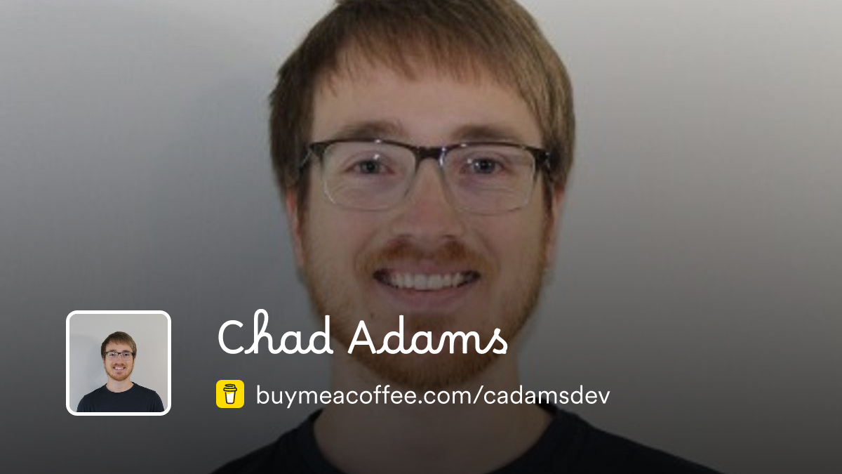 Chad Adams is Open source software - Buymeacoffee