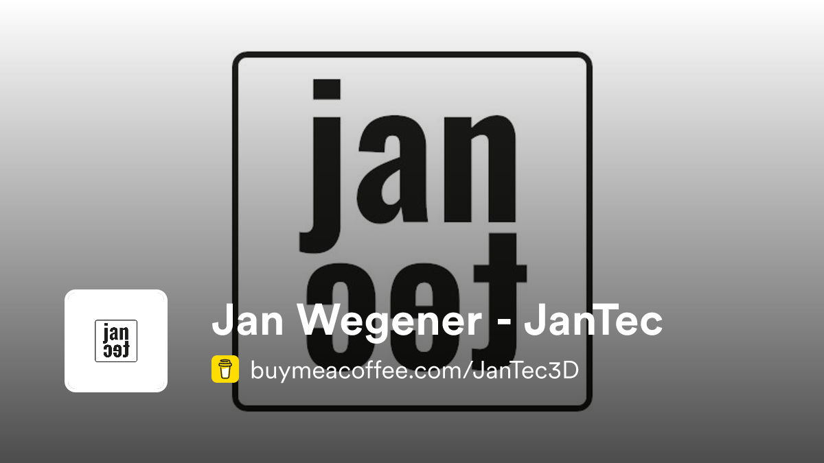 Jan Wegener - JanTec is 3D printing - Buymeacoffee