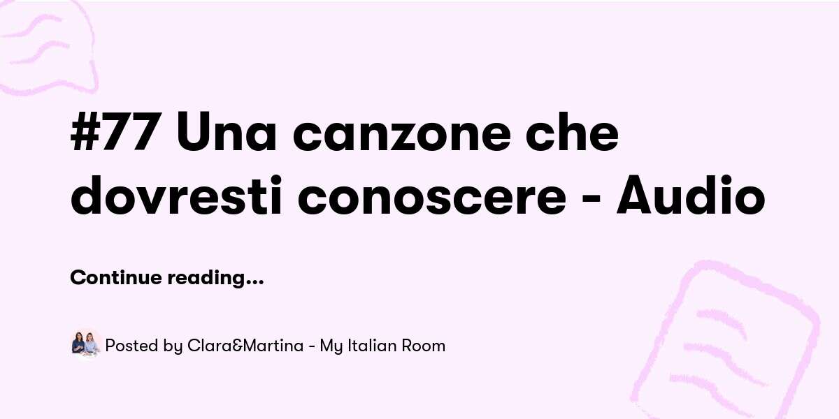 #77 Una canzone che dovresti conoscere - Audio — Clara&Martina - My ...