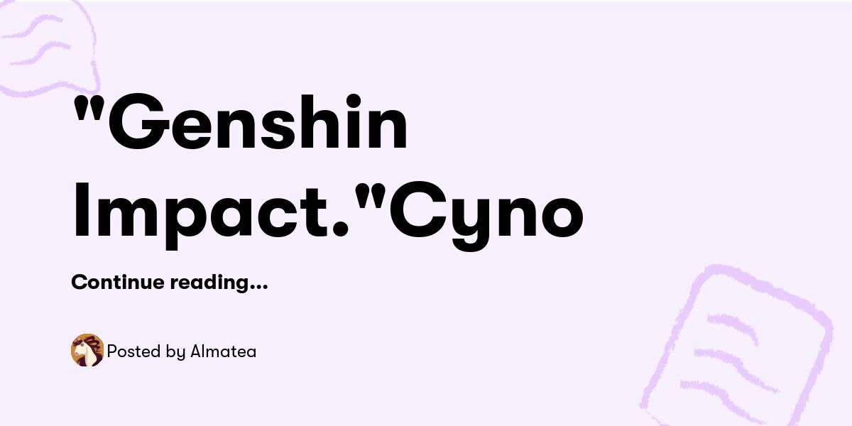 "Genshin Impact."Cyno — Almatea - Buymeacoffee