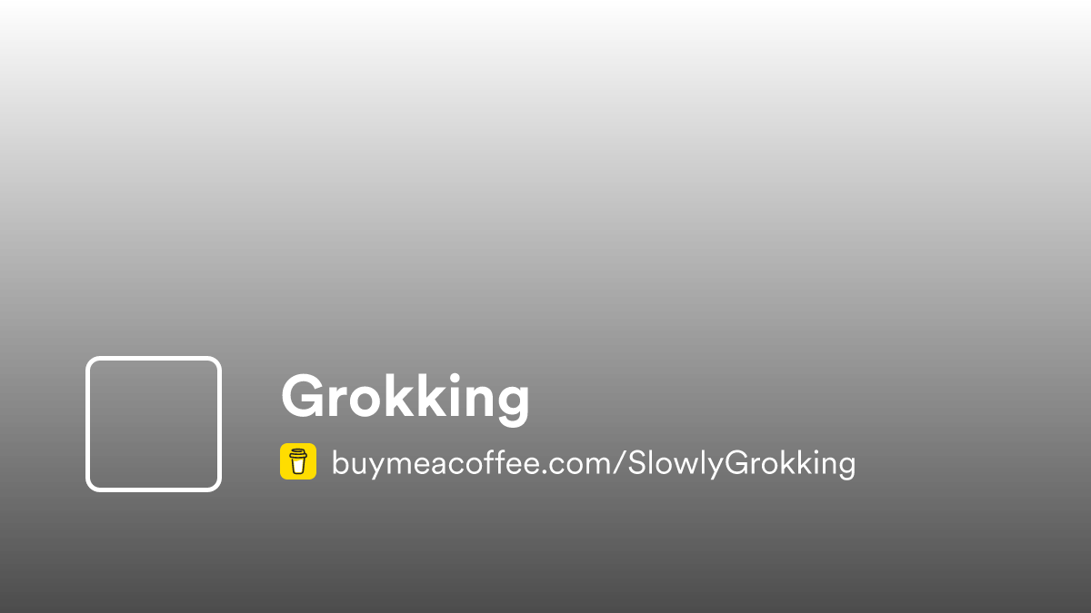 Grokking - Buymeacoffee