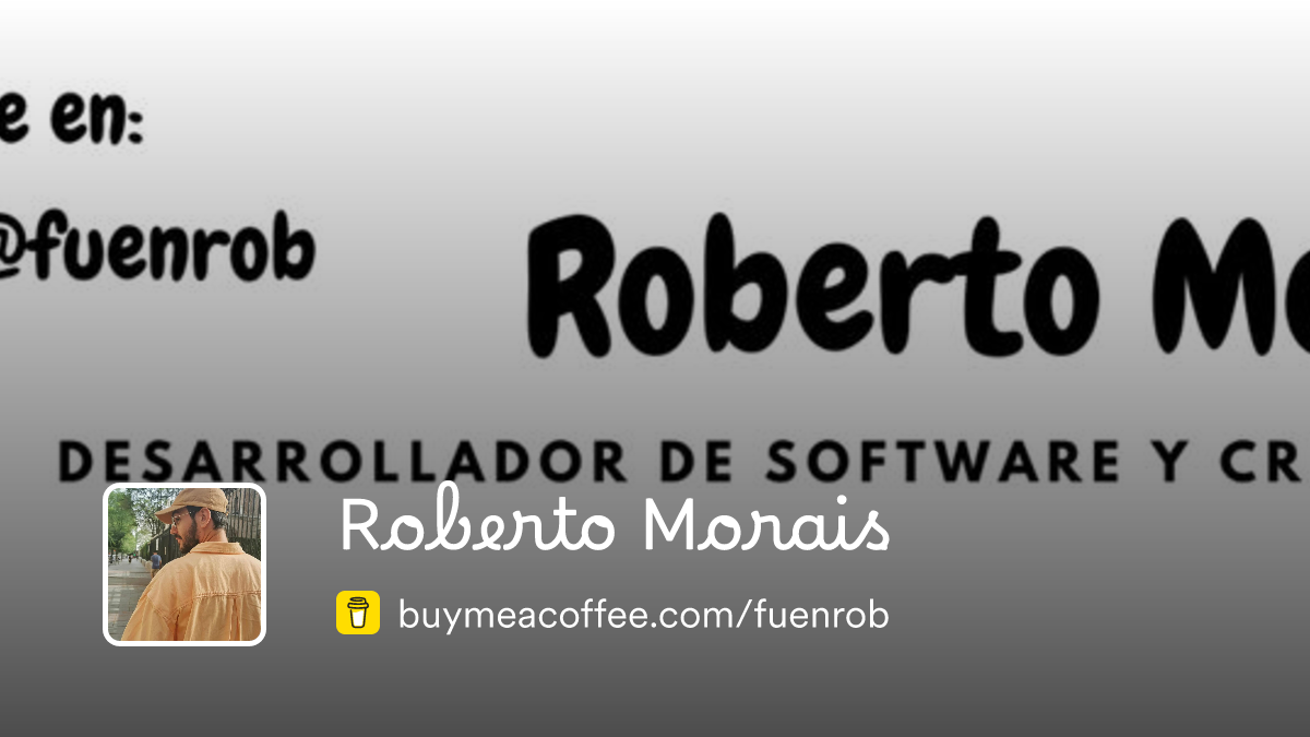 Roberto Morais is desarrollador de software - Buymeacoffee