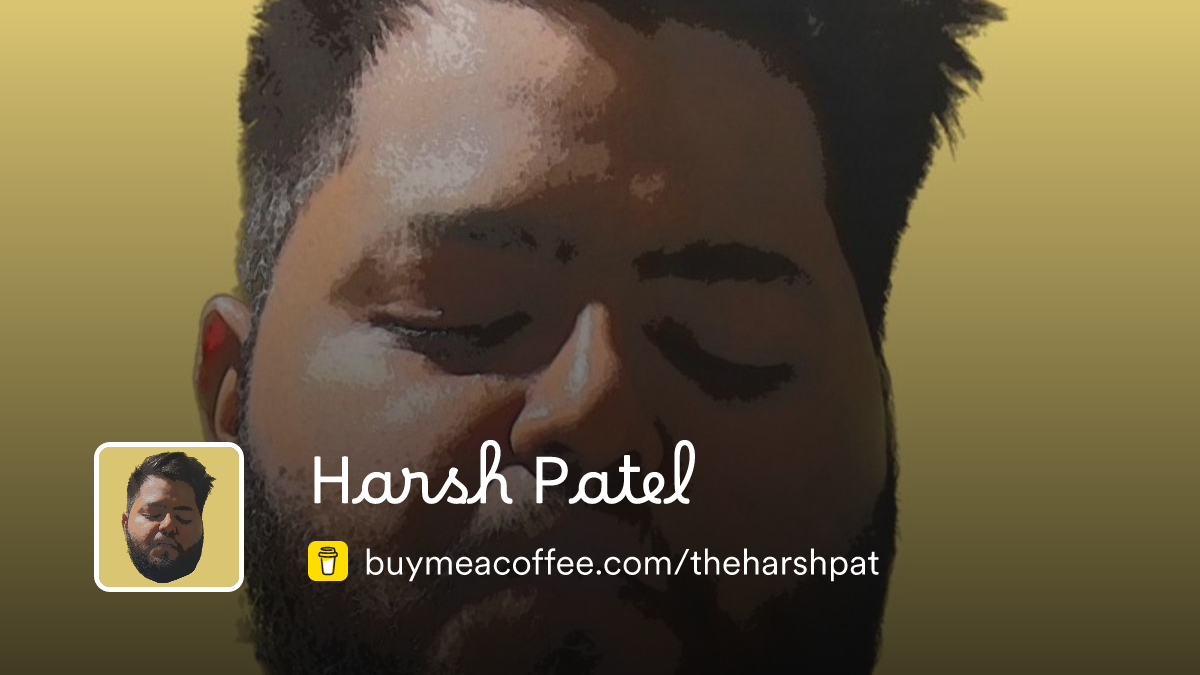 Harsh Patel is Creating code by converting coffee :) - Buymeacoffee