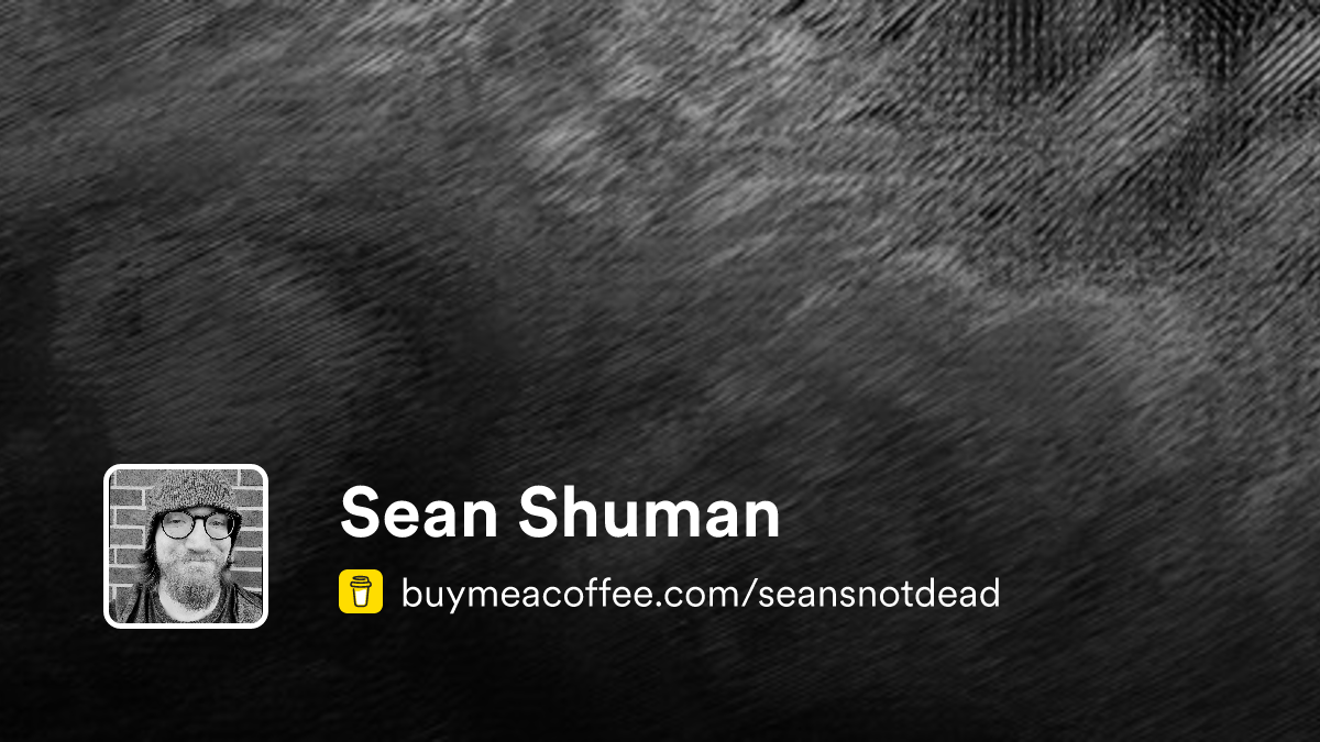 Sean Shuman is Content Writing / Editing / Copywriting - Buymeacoffee