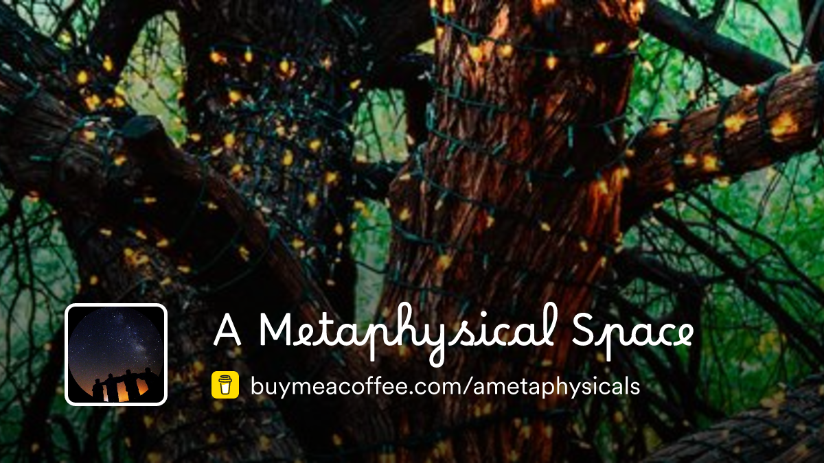 A Metaphysical Space is All about metaphysics - Buymeacoffee