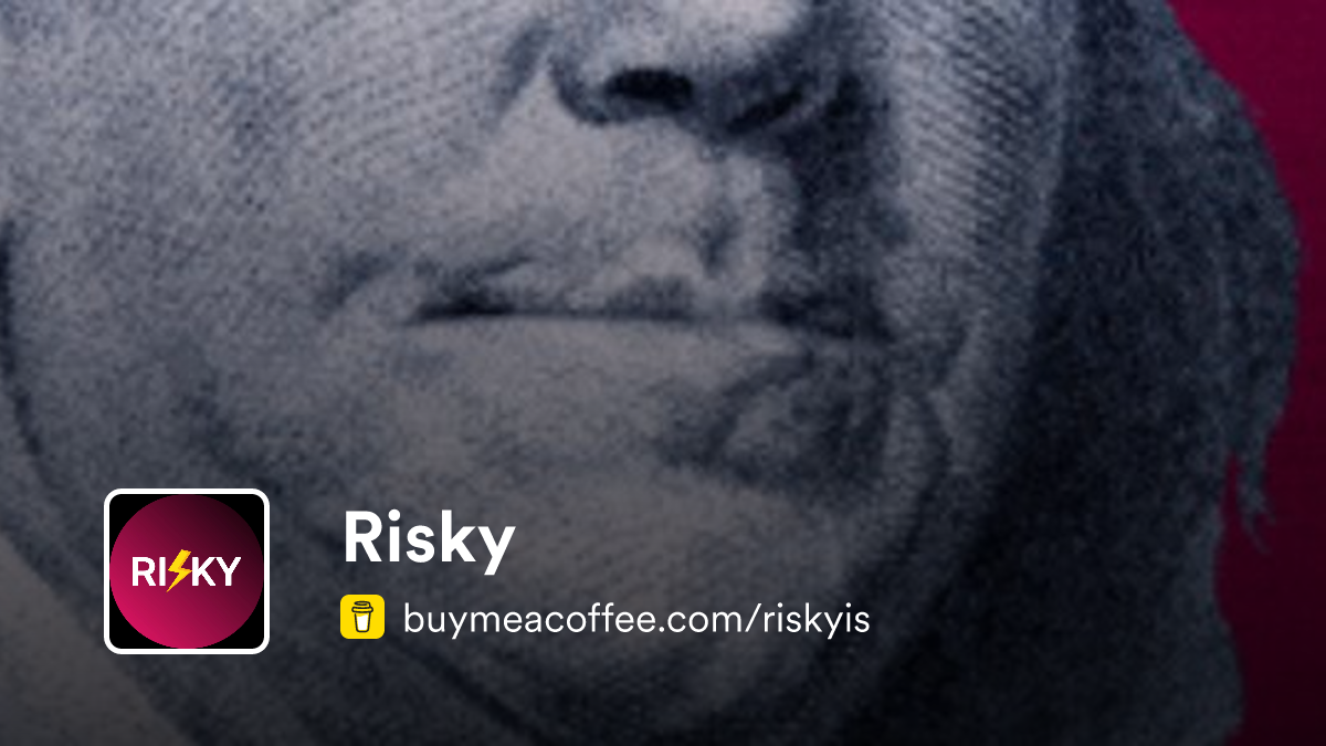Risky - Buymeacoffee