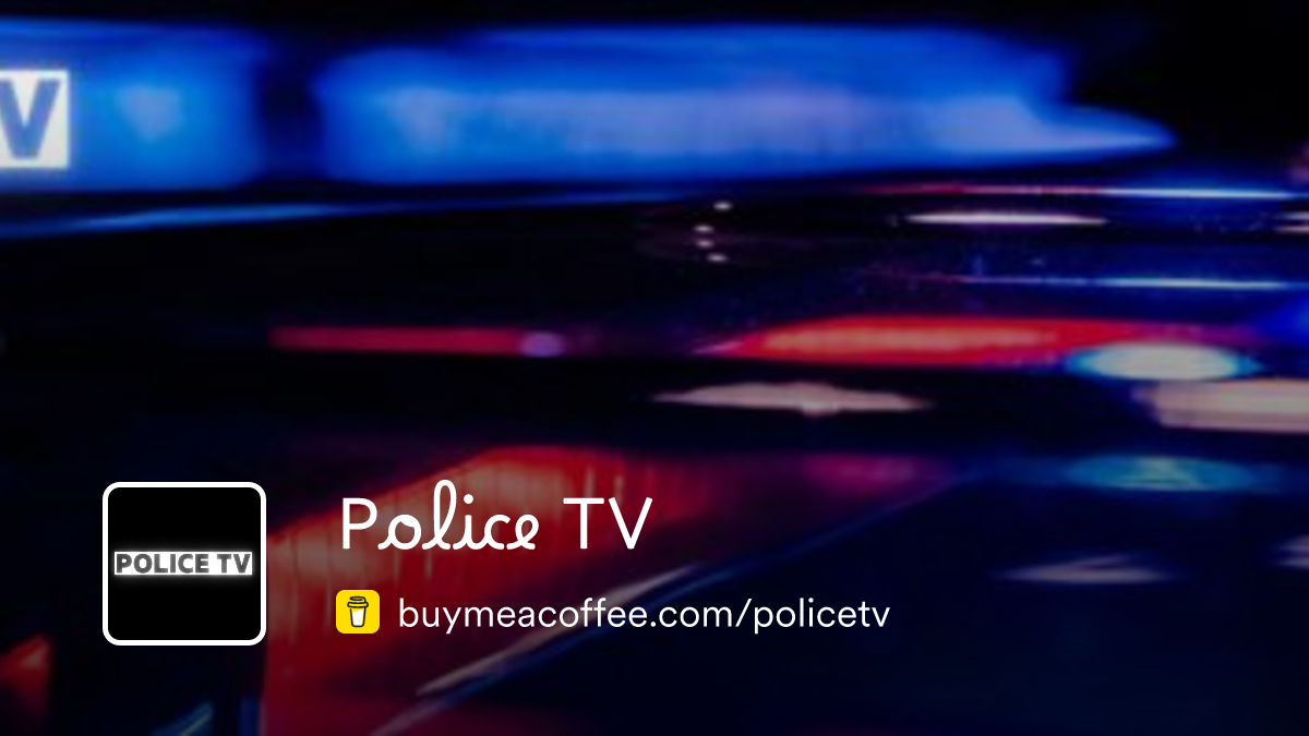 Posts | Police TV - Buymeacoffee