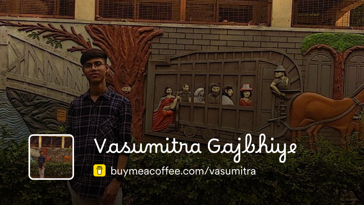 Vasumitra Gajbhiye - Buymeacoffee