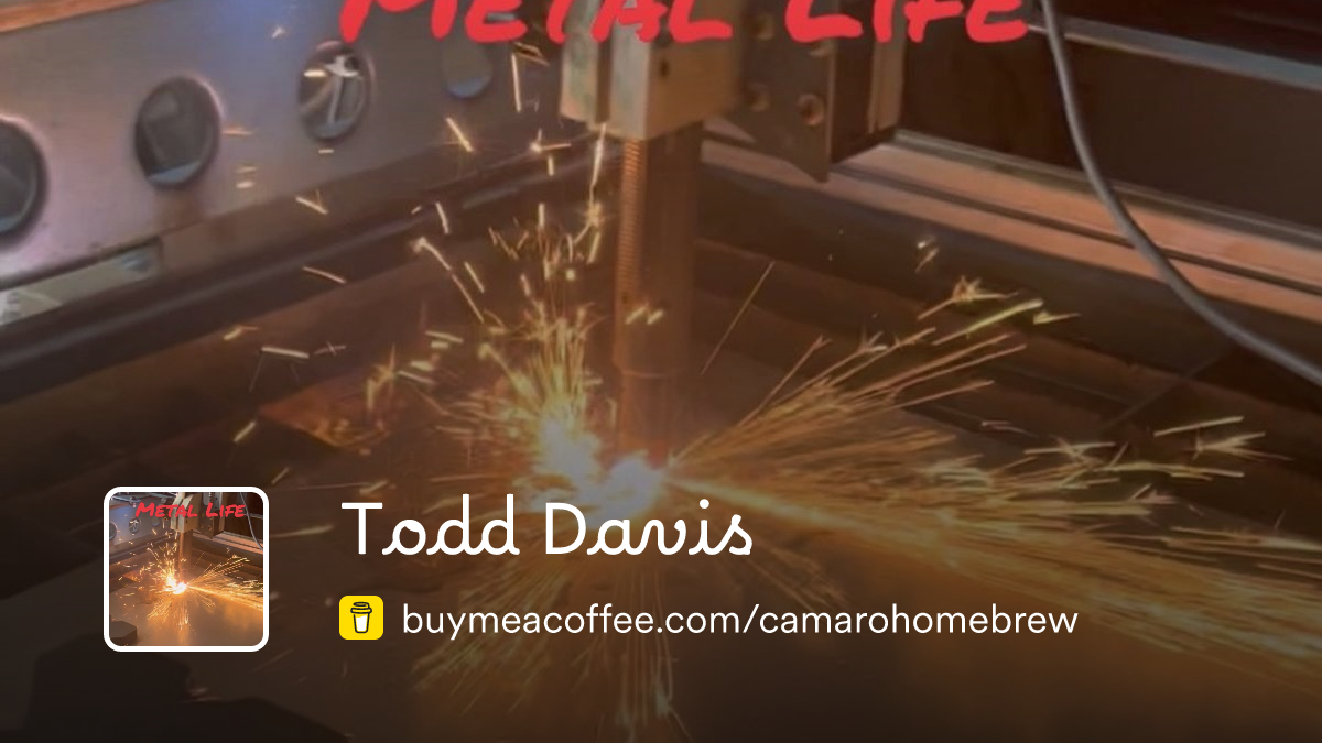 Todd Davis is WE HAVE OUR HANDS ON ANYTHING METAL! - Buymeacoffee