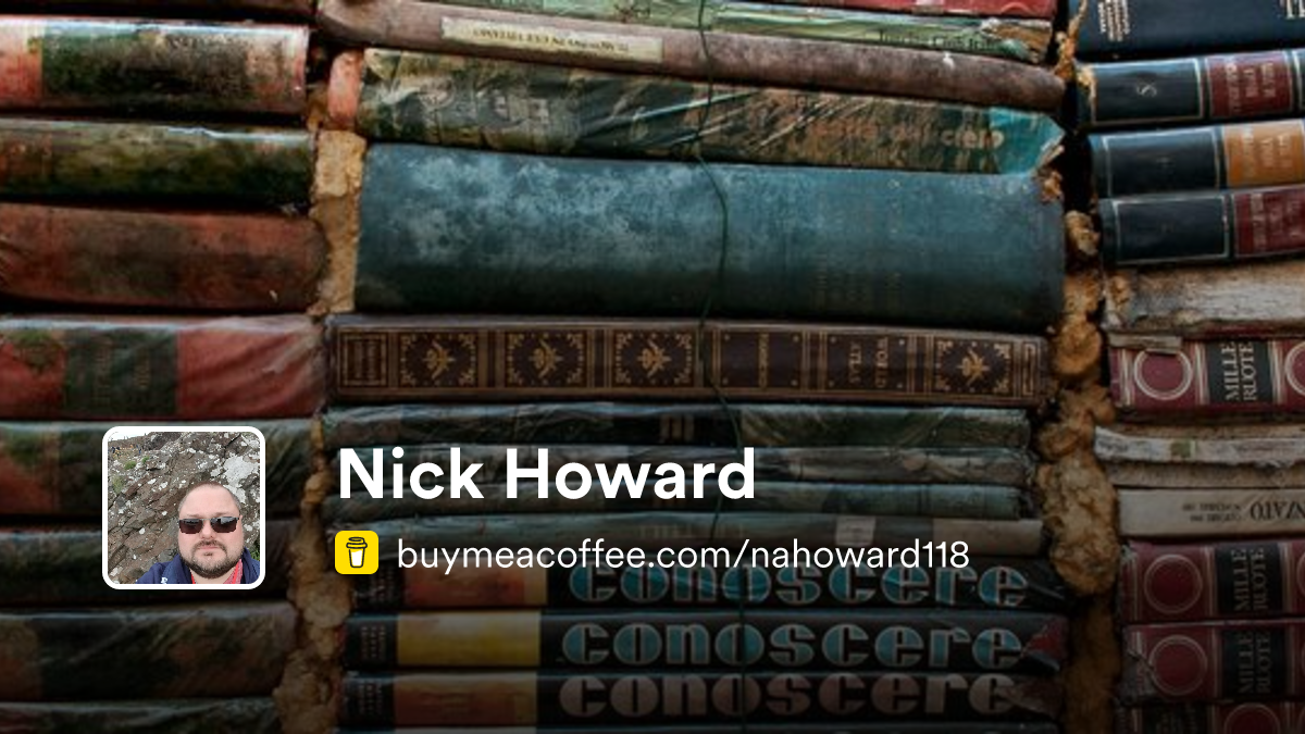 Nick Howard is blogs, articles, short stories, novels - Buymeacoffee