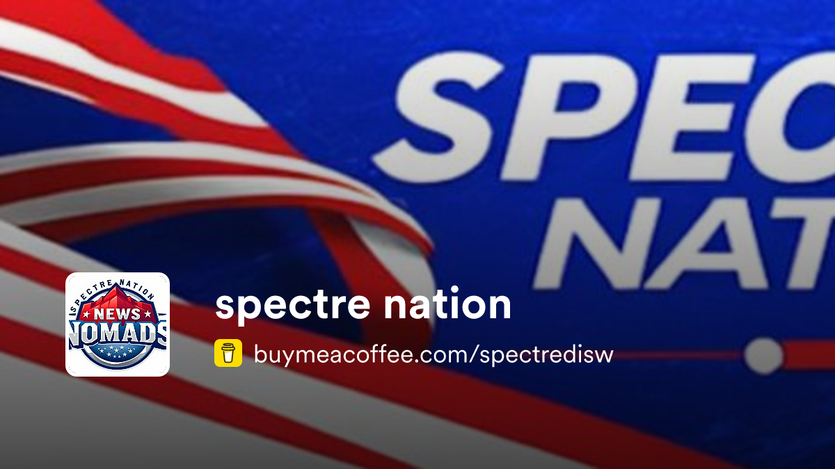spectre nation is news local global and interstellar - Buymeacoffee