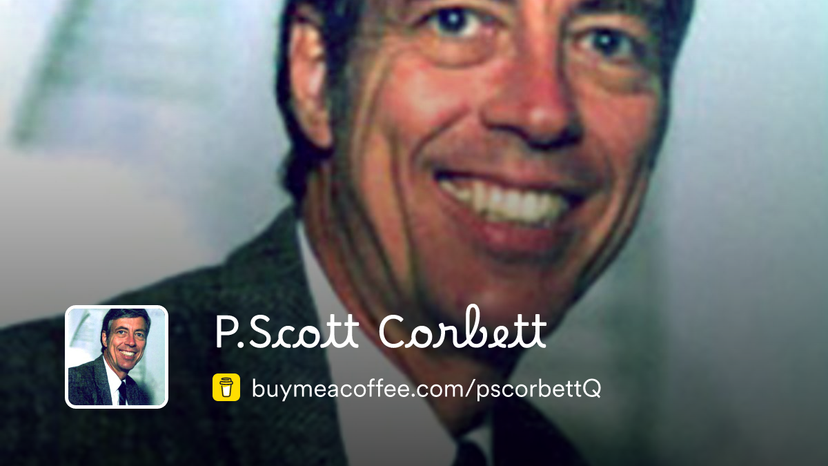 P.Scott Corbett is creating tidbits of knowledge - Buymeacoffee