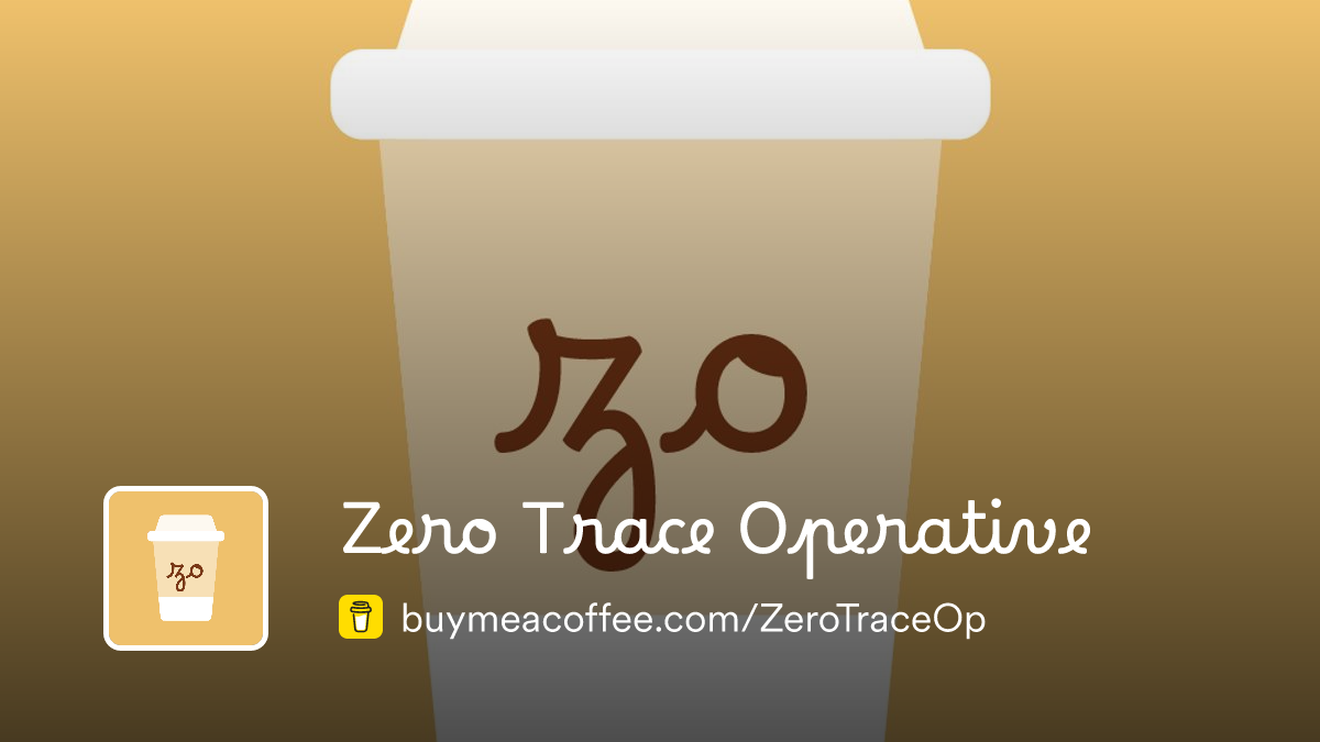 Zero Trace Operative - Buymeacoffee