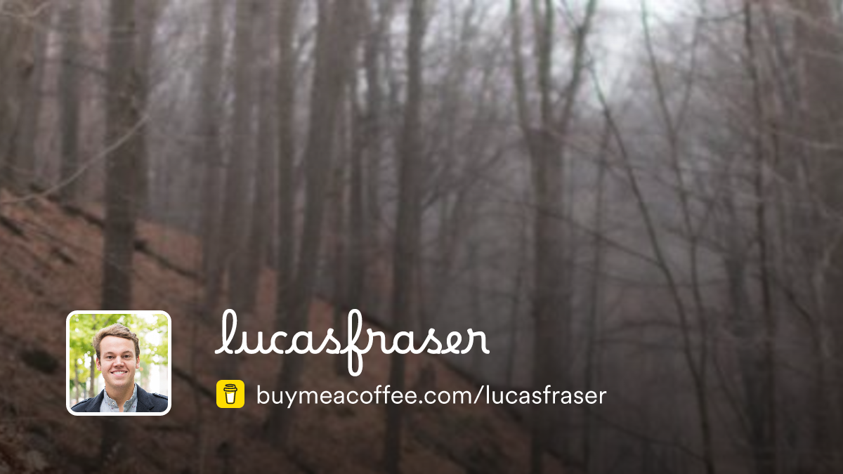 lucasfraser is creating youtube videos - Buymeacoffee