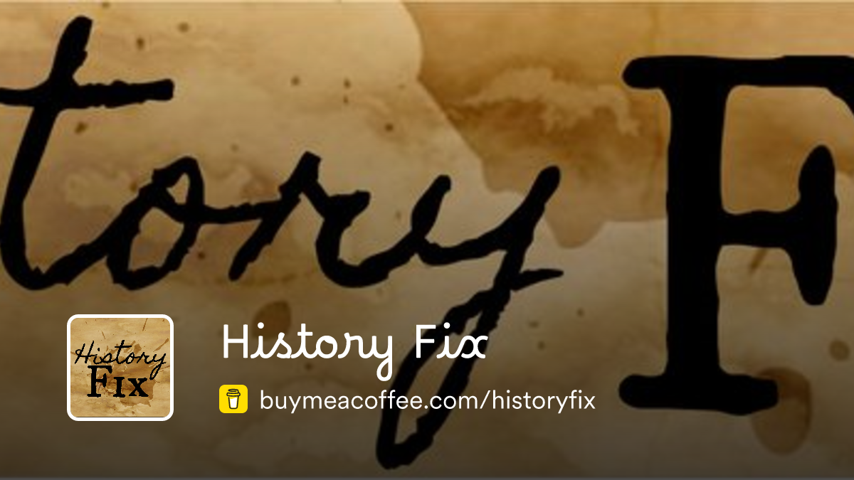 History Fix is a history podcast - Buymeacoffee