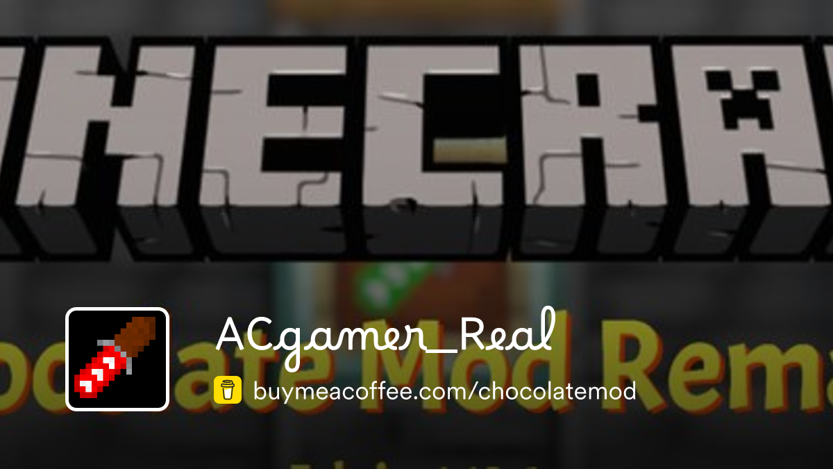 ACgamer_Real is Creating mods for Minecraft - Buymeacoffee