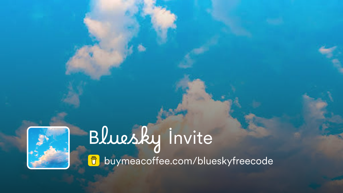 Bluesky İnvite - Buymeacoffee