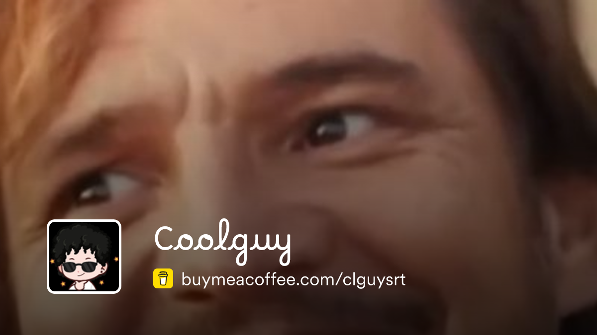 Coolguy is Playing video games, reacting music videos. - Buymeacoffee