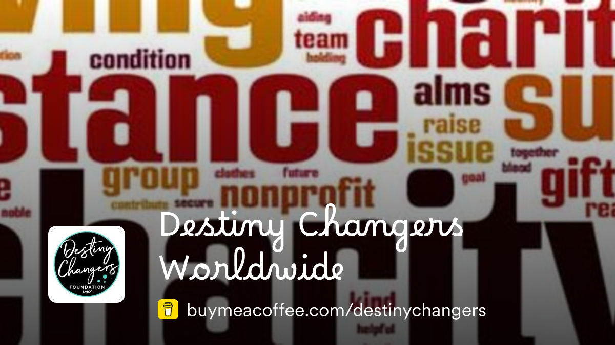 Destiny Changers Worldwide - Buymeacoffee