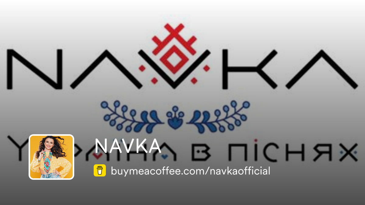 NAVKA is creating Ukraine in songs - Buymeacoffee