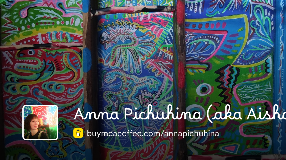 Anna Pichuhina (aka Aisha) is creating illustrations, mixed media ...