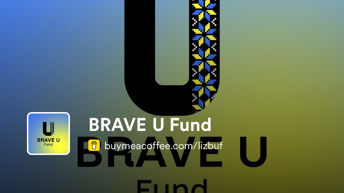 BRAVE U Fund is ⚡🔥⚡@BraveUFund is raising funds for the «BRAVE U Beds 4 Ukraine 🇺🇦» - Buymeacoffee