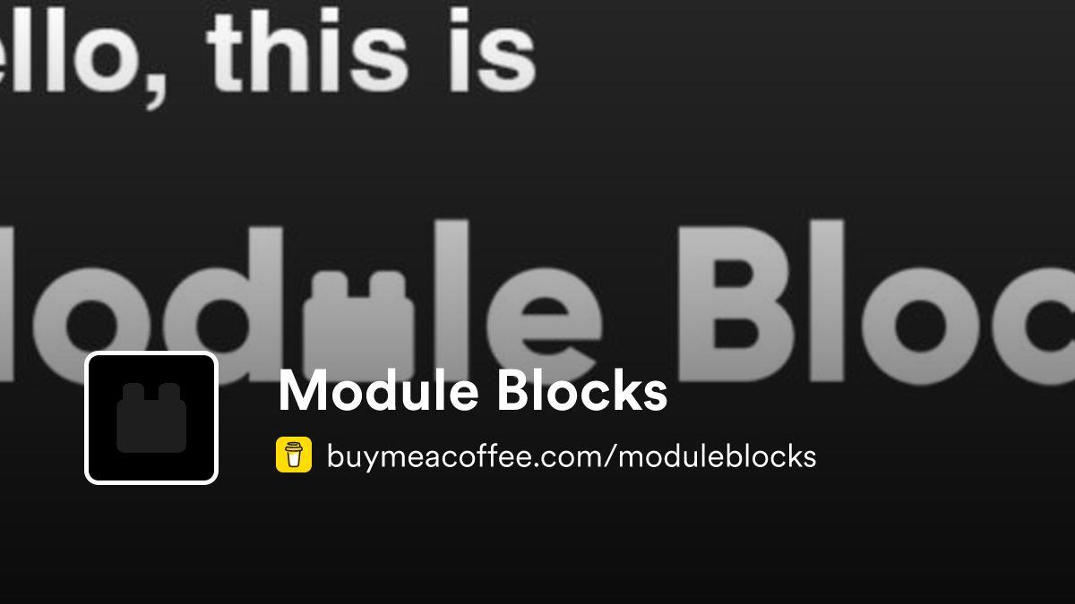 Module Blocks Is We Are The Programmers Who Create Some Things For