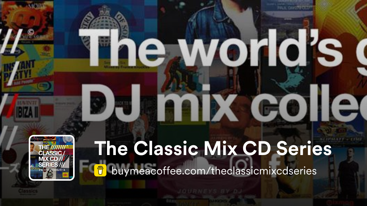 The Classic Mix CD Series is Celebrating classic DJ mix CDs and their ...
