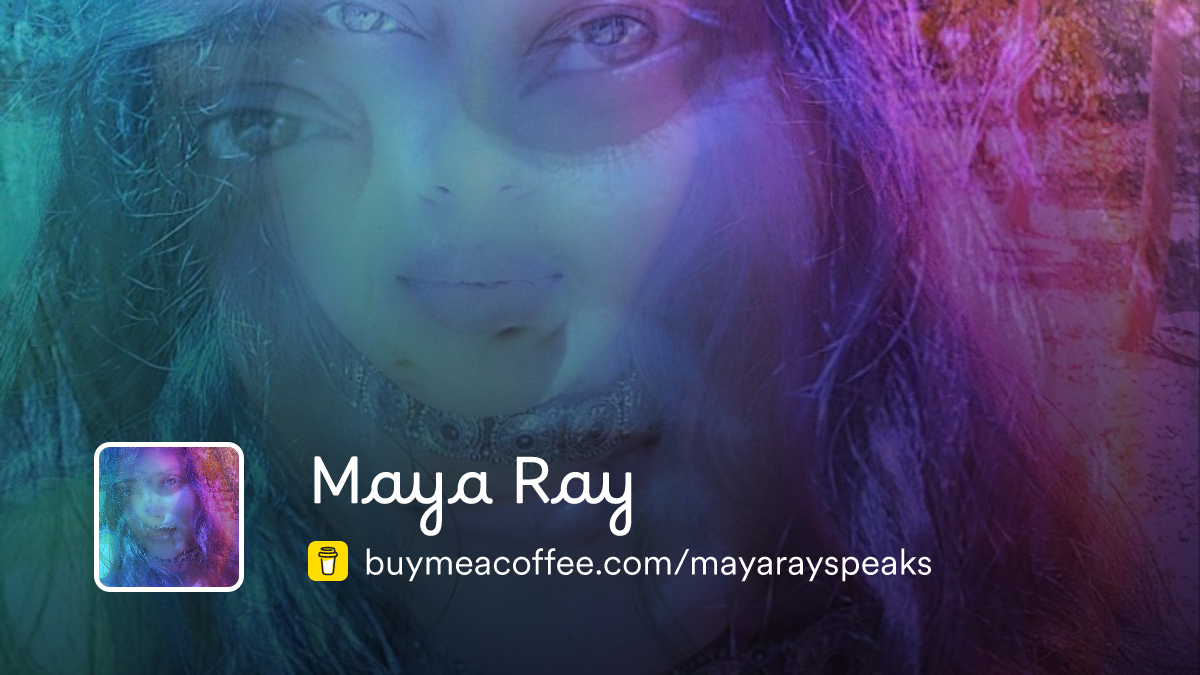 Maya Ray is Creating Magical Portraits and giving advice on Dating ...
