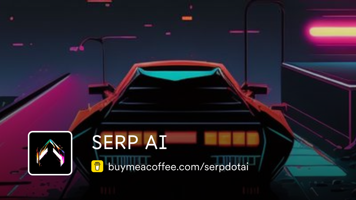 SERP AI is artificial intelligence software, models & courses - Buymeacoffee