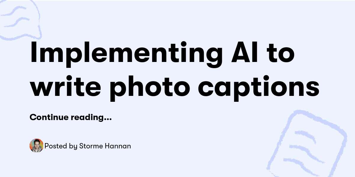 Implementing AI to write photo captions — Storme Hannan - Buymeacoffee