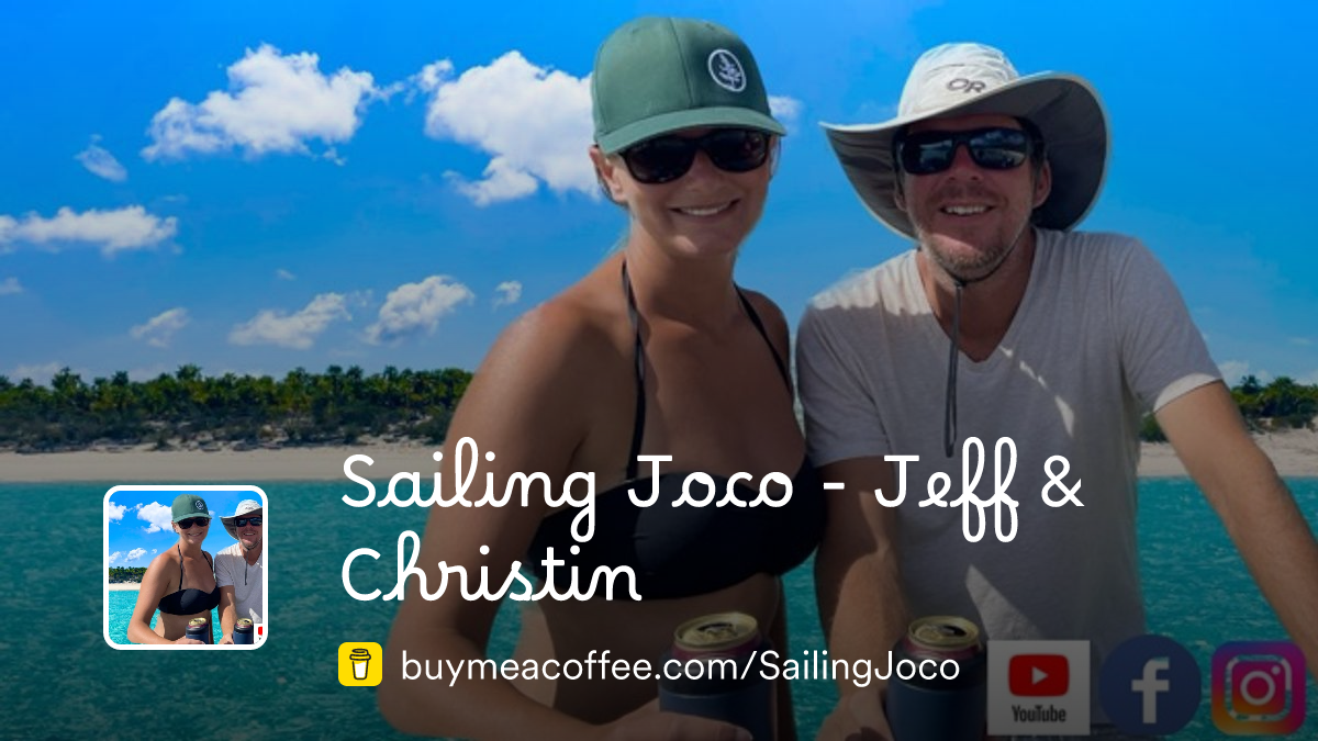 Sailing Joco - Jeff & Christin is Creating Sailing and Travel Videos - Buymeacoffee