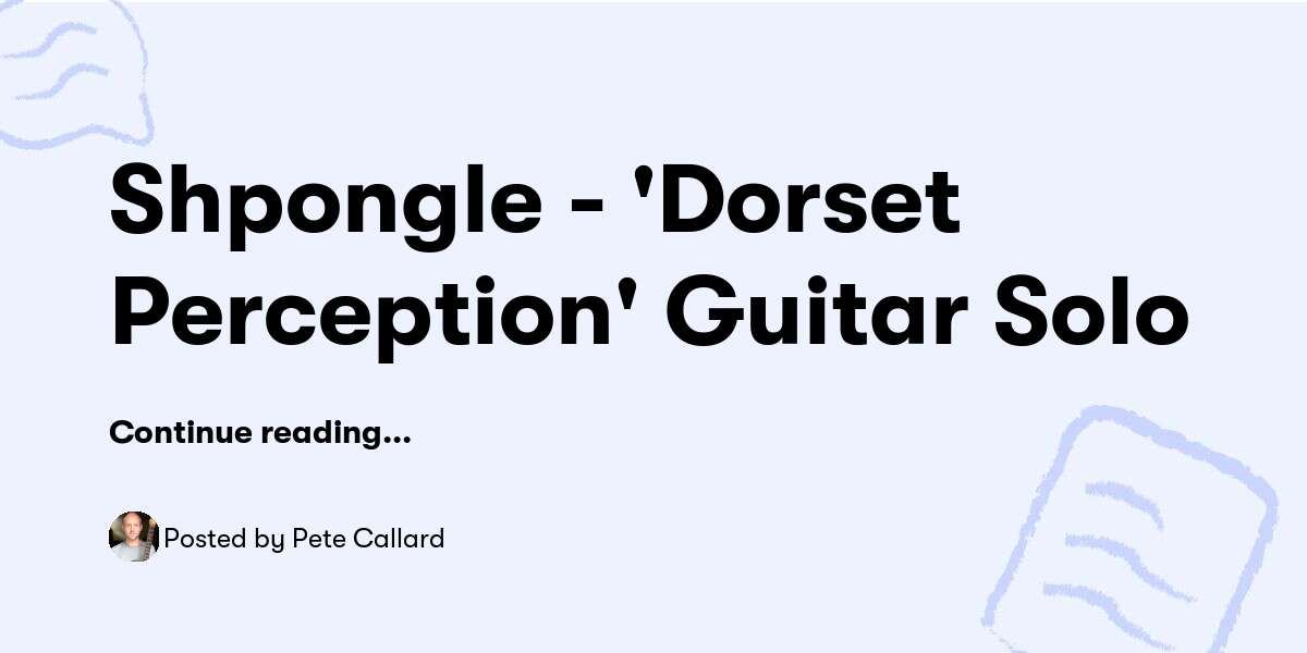 Shpongle - 'Dorset Perception' Guitar Solo — Pete Callard - Buymeacoffee
