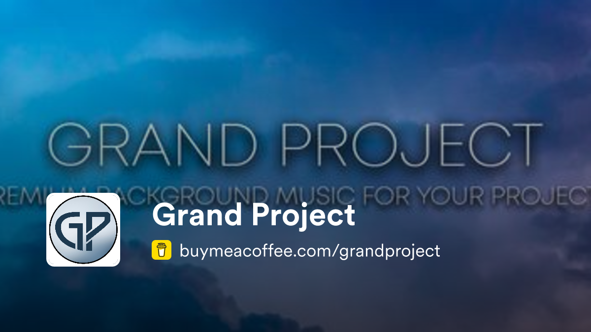 Grand Project is Premium music for youtubers, content creators and ...