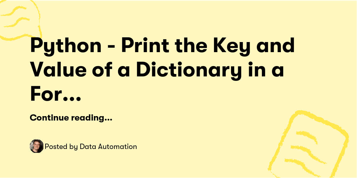 Python Print The Key And Value Of A Dictionary In A For Loop — Data Automation Buymeacoffee