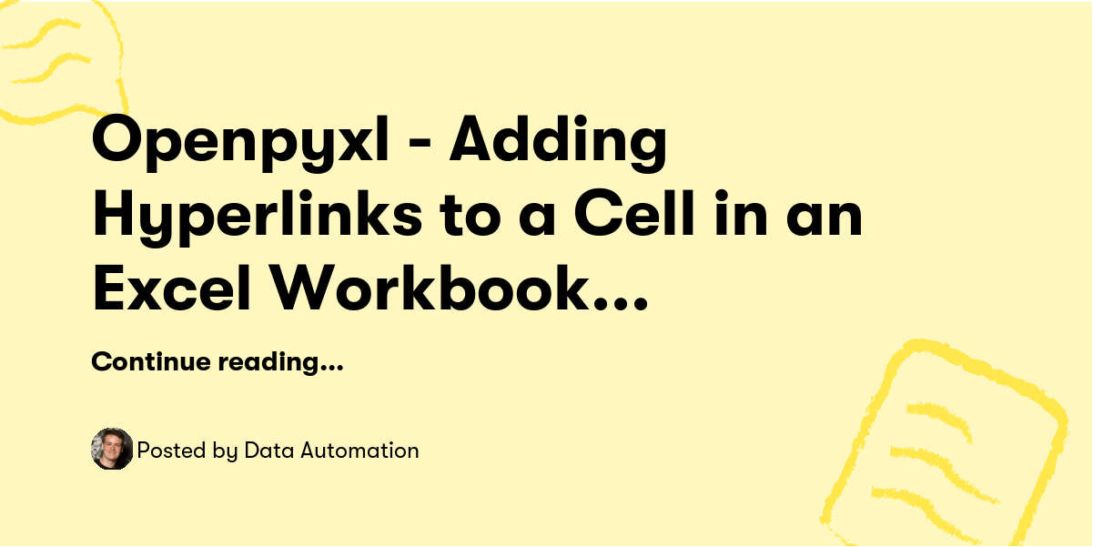Openpyxl - Adding Hyperlinks to a Cell in an Excel Workbook with Python — Data Automation ...