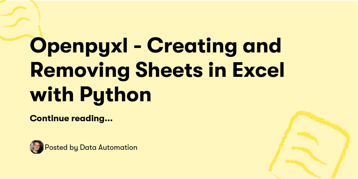 Openpyxl Creating And Removing Sheets In Excel With Python — Data