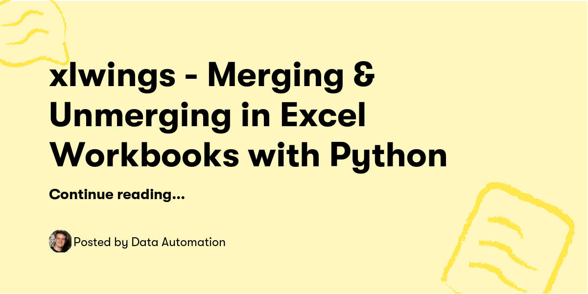 Xlwings Merging And Unmerging In Excel Workbooks With Python — Data Automation Buymeacoffee
