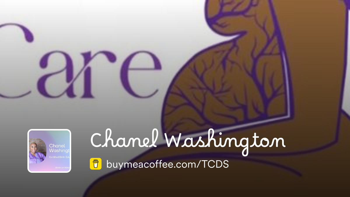 Chanel Washington is a active Midwifery Student and Doula - Buymeacoffee