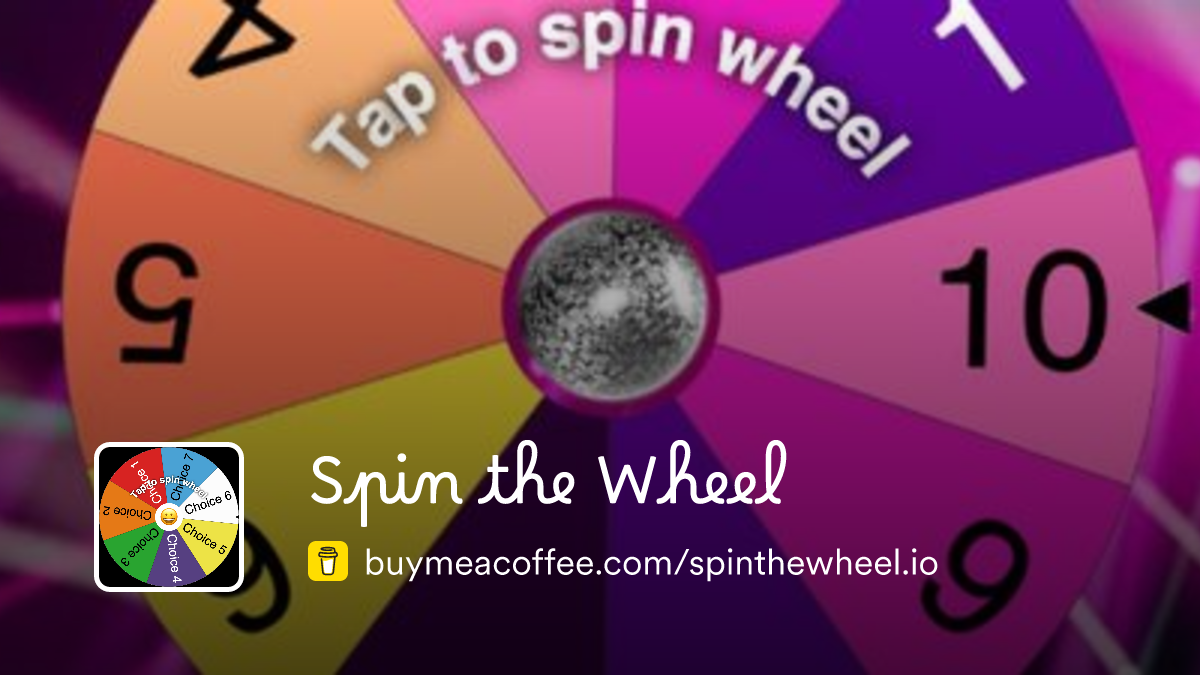 Spin the Wheel is A custom wheel spinner tool that allows up to 8 ...