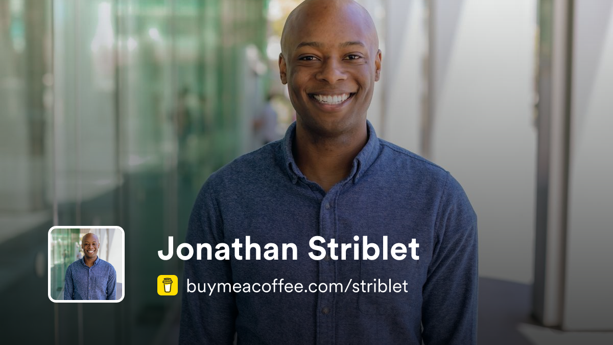 Jonathan Striblet is Artist - Buymeacoffee
