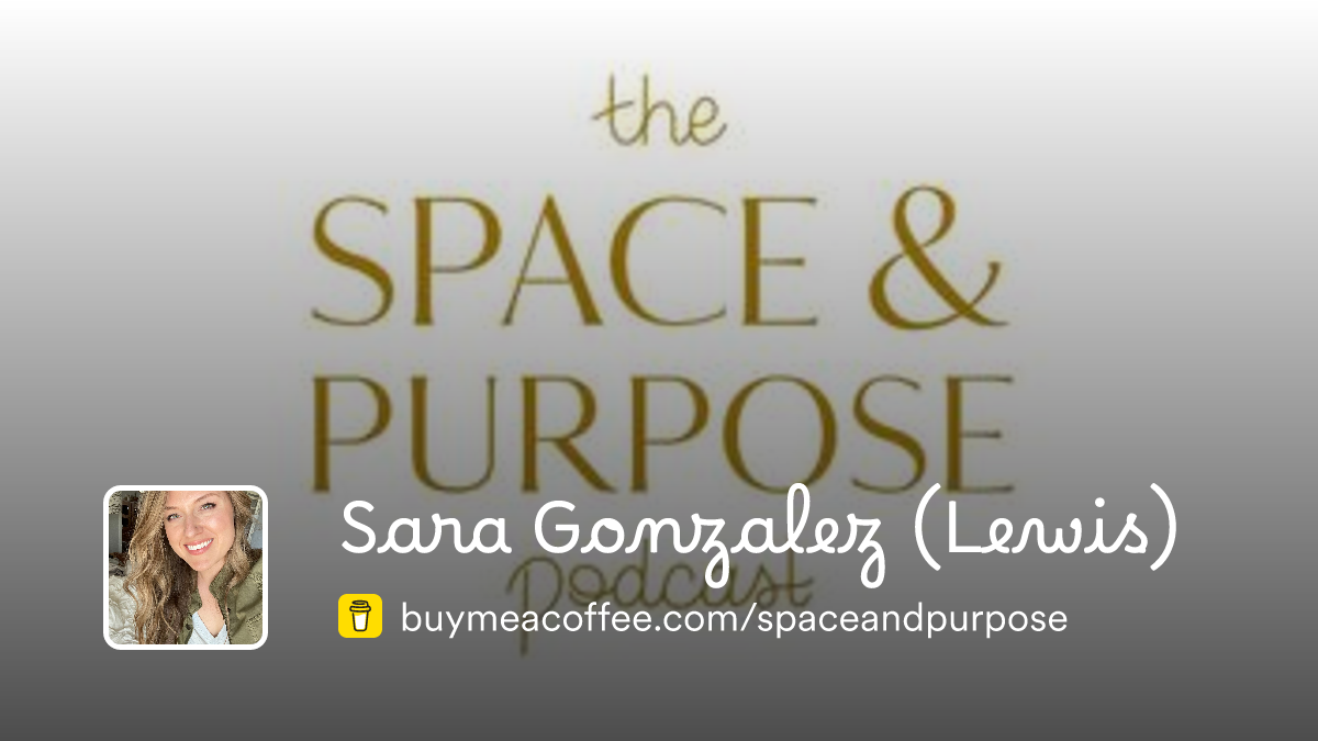 Sara Gonzalez (Lewis) is Producing a Podcast - Buymeacoffee