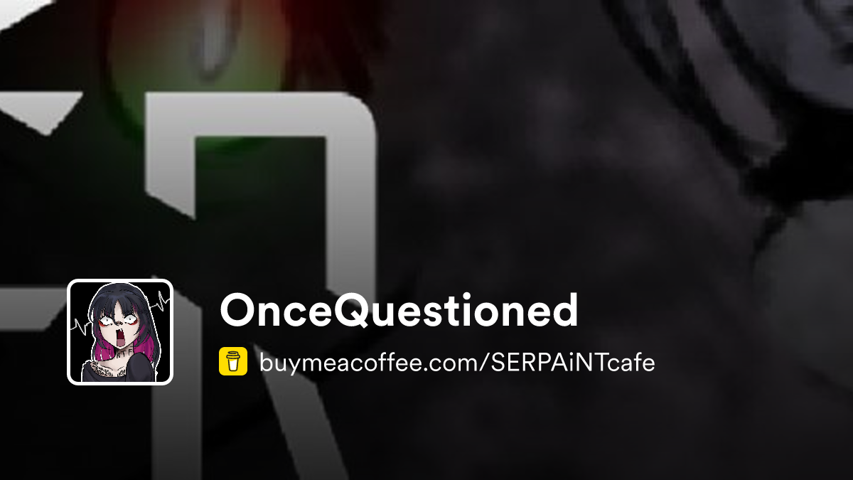 OnceQuestioned is Artswork and Animations - Buymeacoffee