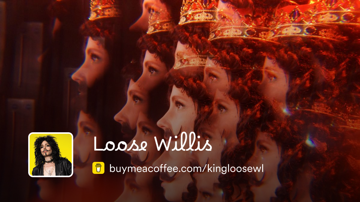 Loose Willis is doing exasperating drag and chewing bubblegum (buy me ...