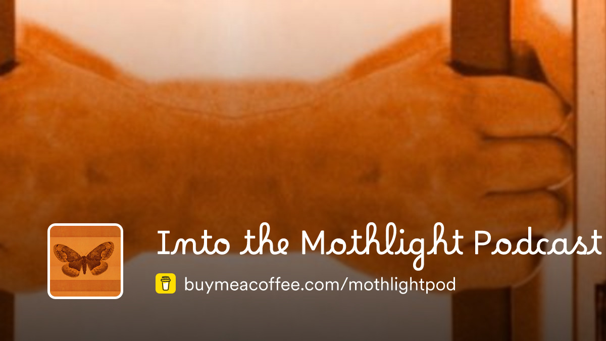 Into the Mothlight Podcast - Buymeacoffee