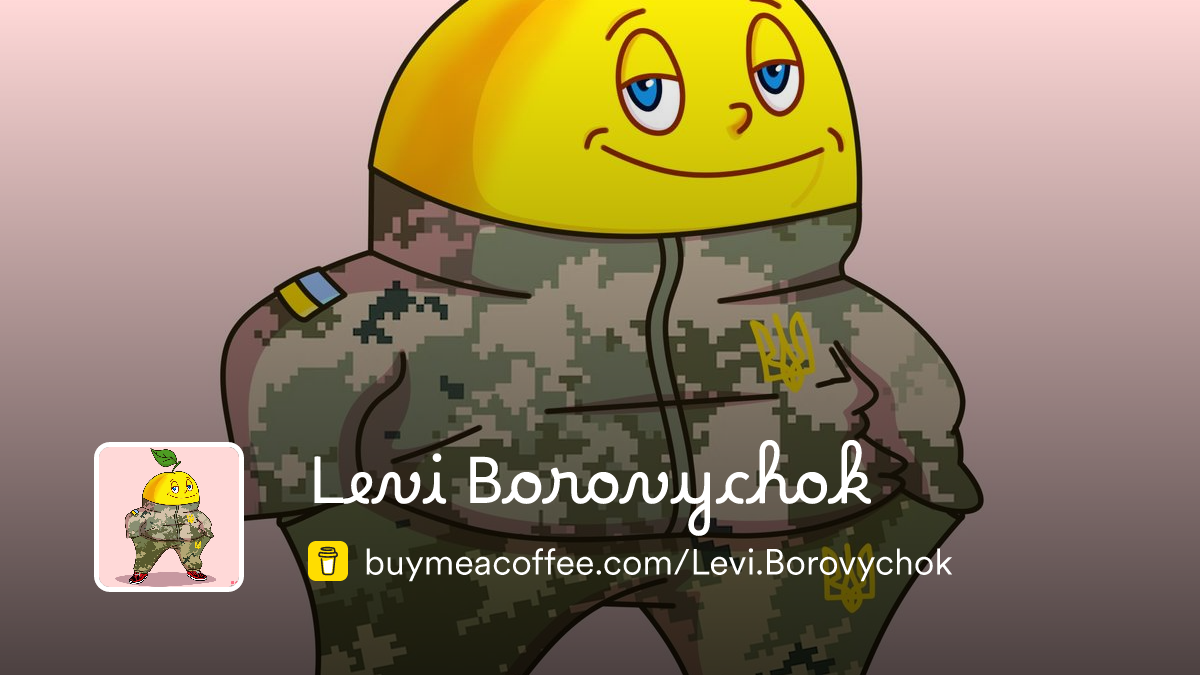 Levi Borovychok is coordinating grassroot projects for Ukraine - Buymeacoffee