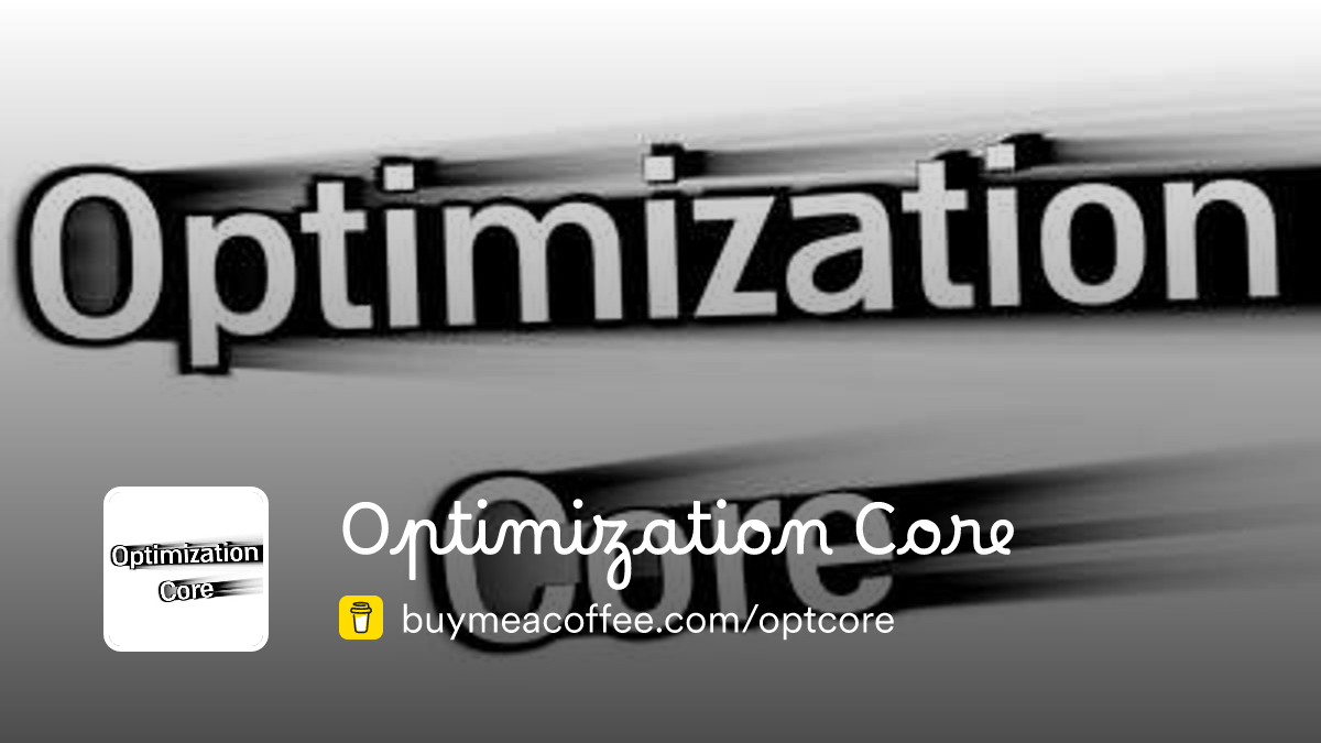 Optimization Core is Guides, Professional Technology Content - Buymeacoffee