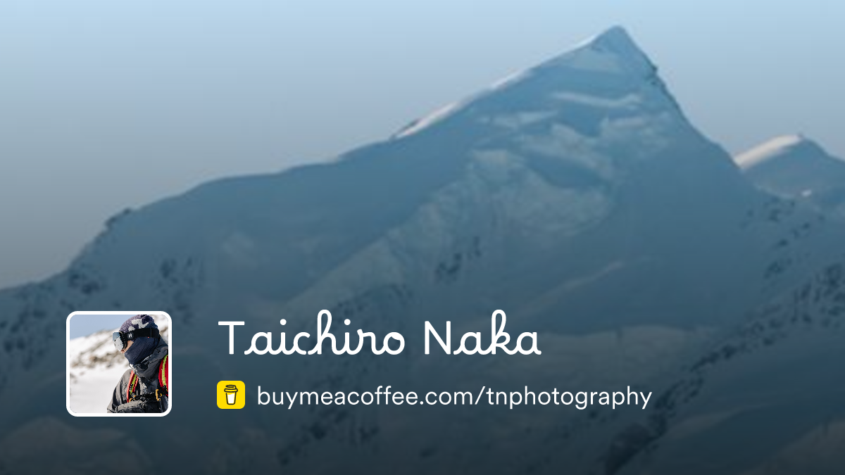 Taichiro Naka is Photography and videography - Buymeacoffee